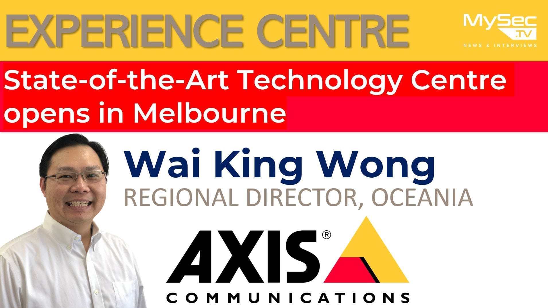 Axis Experience Centre opened in Melbourne - MySecurity Marketplace