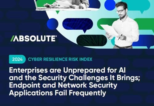 Absolute Security Cyber Resilience Risk Index 2024 - MySecurity Marketplace